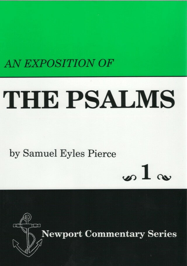An Exposition of the Book of Psalms Vol. 1 – Baptist History ...